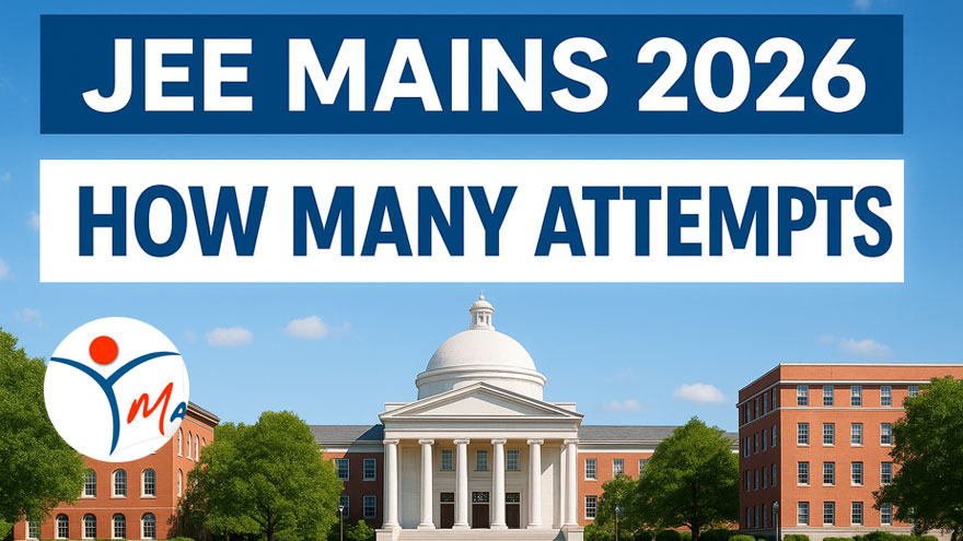 How Many Attempts for JEE Mains 2026: Complete Guide Here at manabadi.co.in