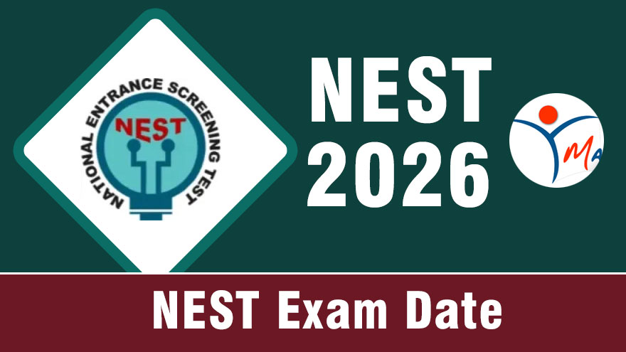 NEST 2026 Notification: Exam Date, Eligibility, Syllabus, Application ...