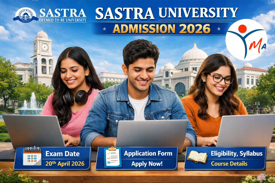 SASTRA University Admission 2026: Exam Date, Application Form ...